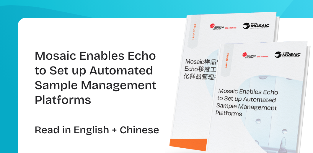 Mosaic Enables Echo to Set up Automated Sample Management Platforms
